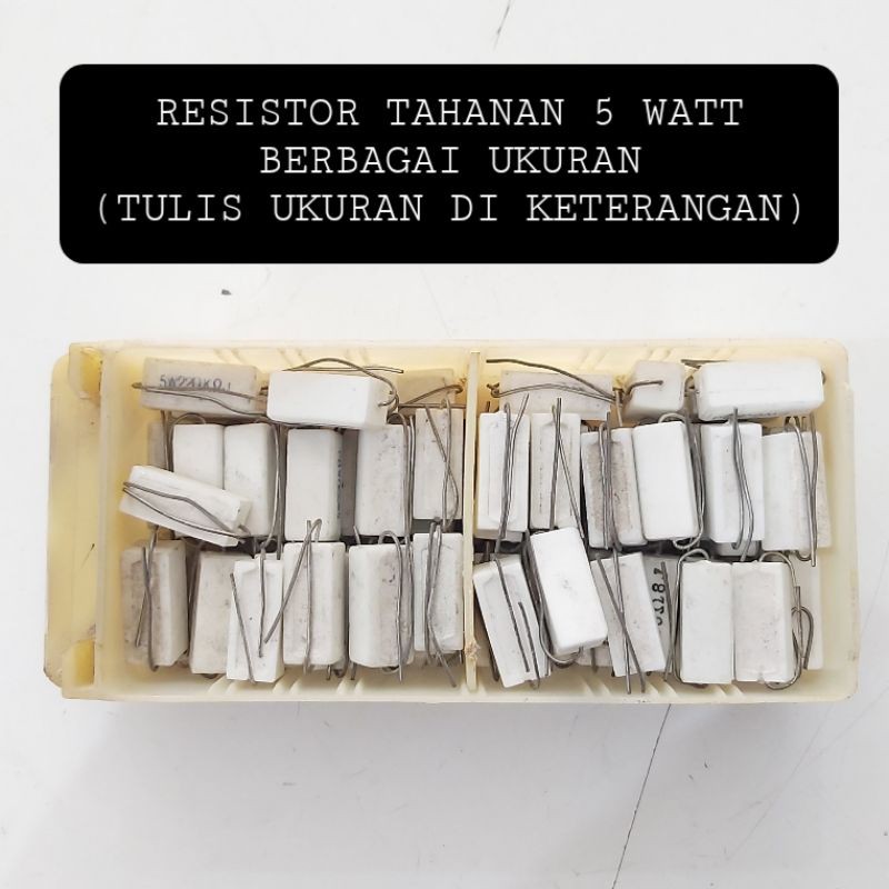 Jual RESISTOR BATU TAHANAN 5 WATT BERBAGAI UKURAN | Shopee Indonesia
