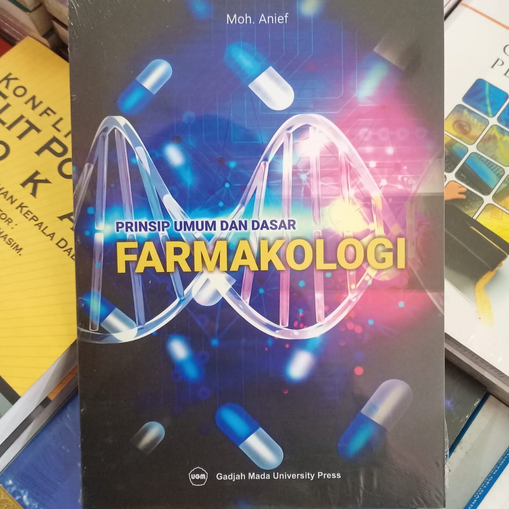 Jual BUKU ORIGINAL PRINSIP UMUM DAN DASAR FARMAKOLOGI - MOH. ANIEF - UGM | Shopee Indonesia