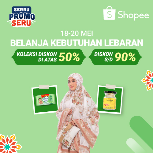 Belanja Kebutuhan Lebaran | Serbu Promo Seru Ramadhan | 18-20 Mei