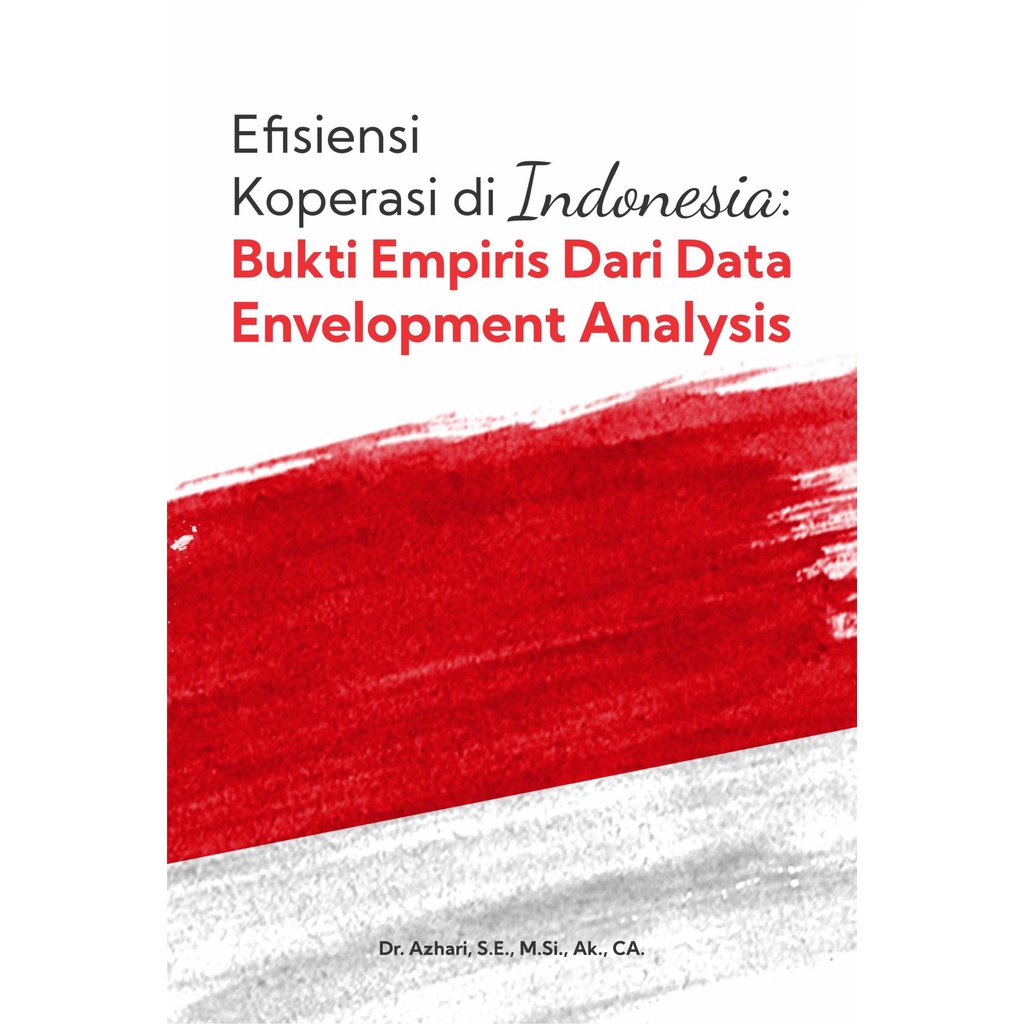 Jual Buku Efisiensi Koperasi Di Indonesia: Bukti Empiris Dari Data ...