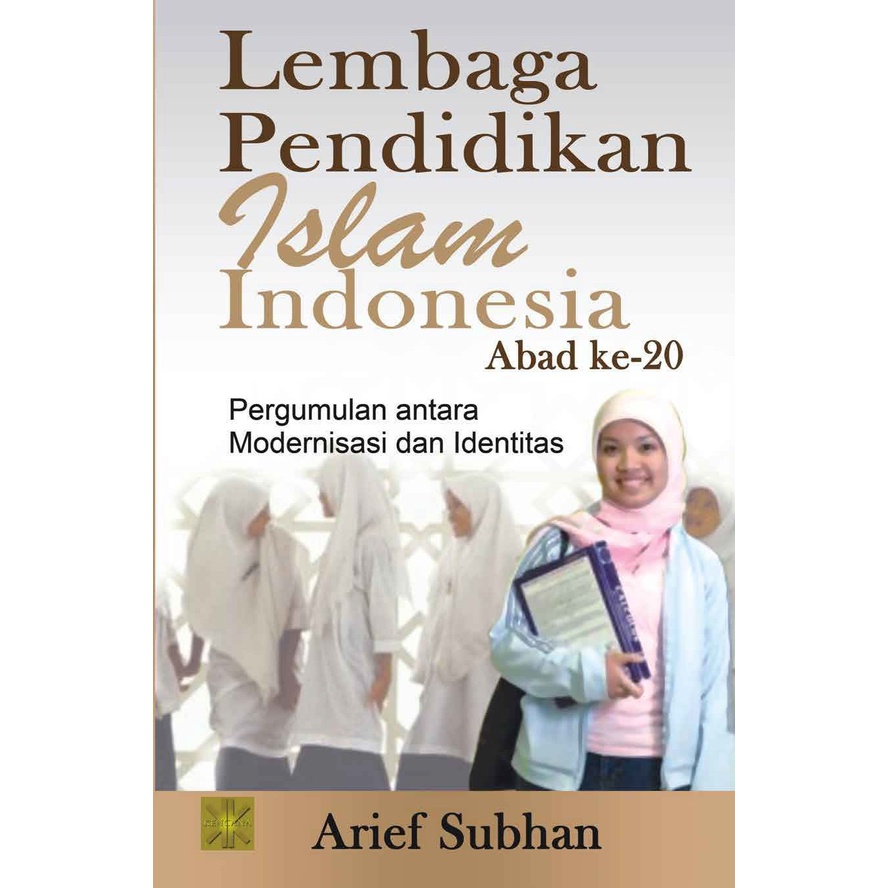 Jual BUKU LEMBAGA PENDIDIKAN ISLAM INDONESIA ABAD KE 20 | Shopee Indonesia