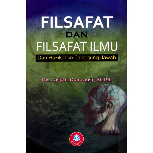 Jual Filsafat dan Filsafat Ilmu Dari Hakikat ke Tanggung Jawab Penerbit Alfabeta Original ...