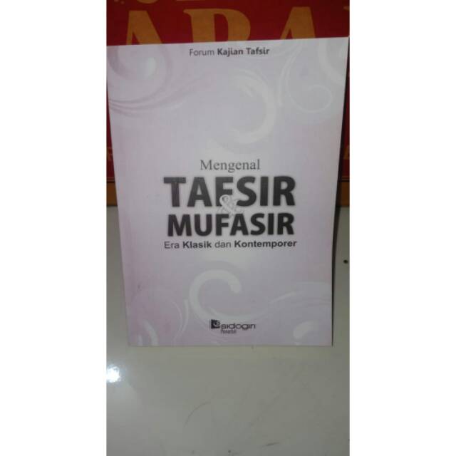 Jual Mengenal tafsir dan mufasir era klasik dan kontemporer | Shopee Indonesia