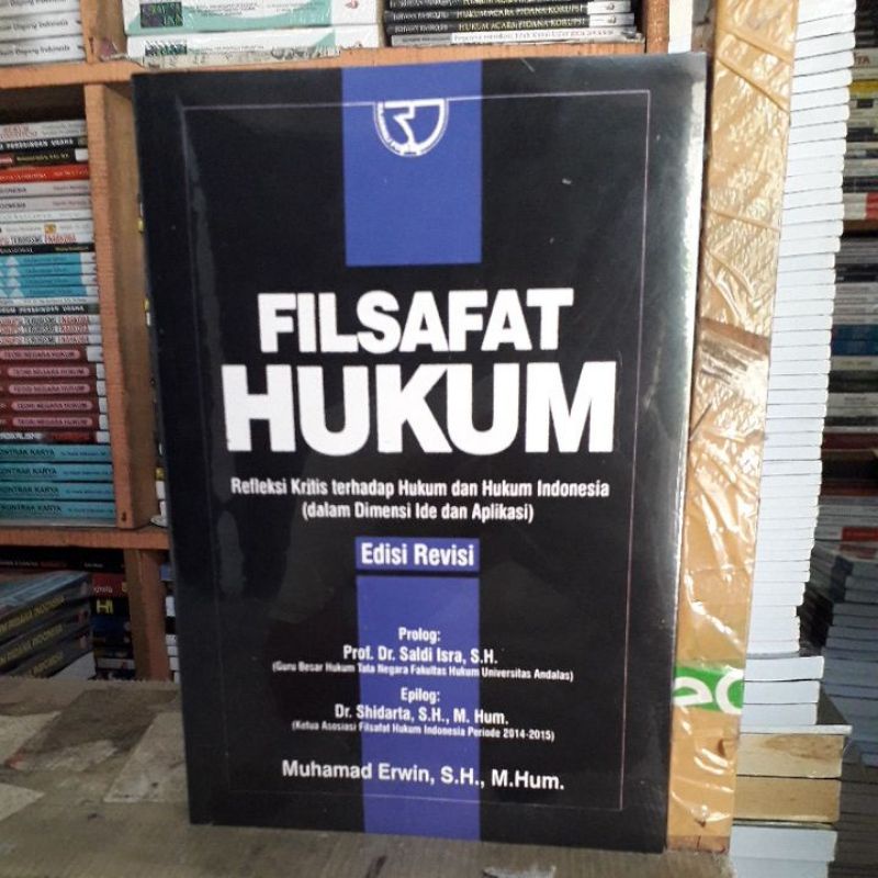 Jual BUKU FILSAFAT HUKUM EDISI REVISI MUHAMMAD ERWIN, SH M.HUM ...