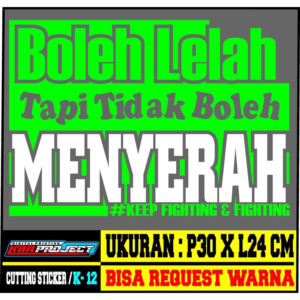 Jual COD Cuting sticker mobil / truk stiker kata kata boleh lelah tapi ...