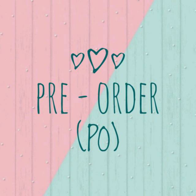 Jual PRE-ORDER (PO) | Shopee Indonesia