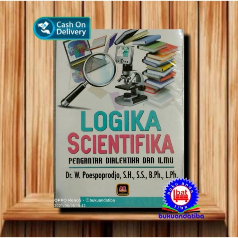 Jual Buku Logika Scientifika – Pengantar Dialektika dan Ilmu - Dr W ...