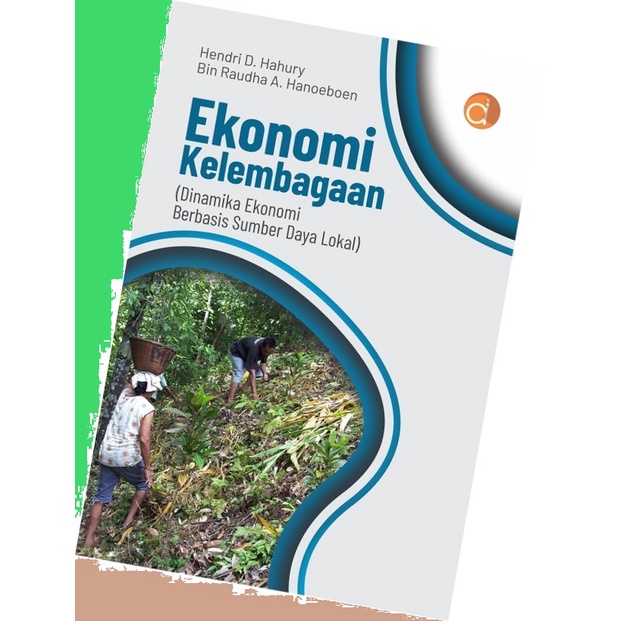 Jual Buku Ekonomi Kelembagaan (Dinamika Ekonomi Berbasis Sumber Daya ...