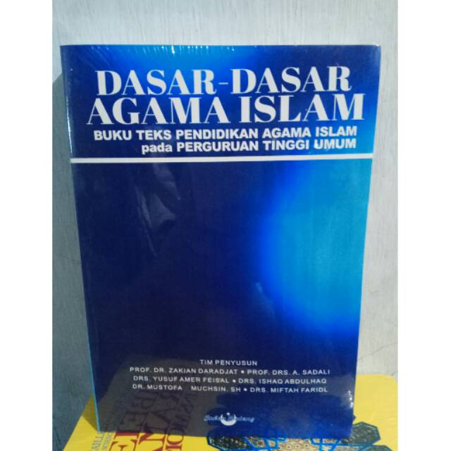 Jual Buku Dasar-Dasar Agama Islam Buku Teks Pendidikan Agama Islam pada Perguruan Tinggi Umum ...