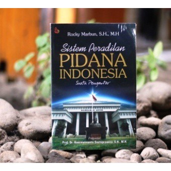 Jual Buku Sistem Peradilan Pidana Indonesia - Rocky Marbun, S.H., M.H - Buku Original | Shopee ...