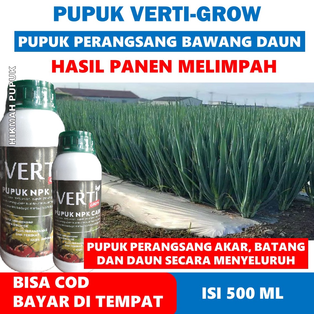 Jual {PUPUK BAWANG DAUN TERBAIK} isi 500 ML VERTI-GROW OBAT PENYUBUR BAWANG DAUN Mujarab Tahan ...