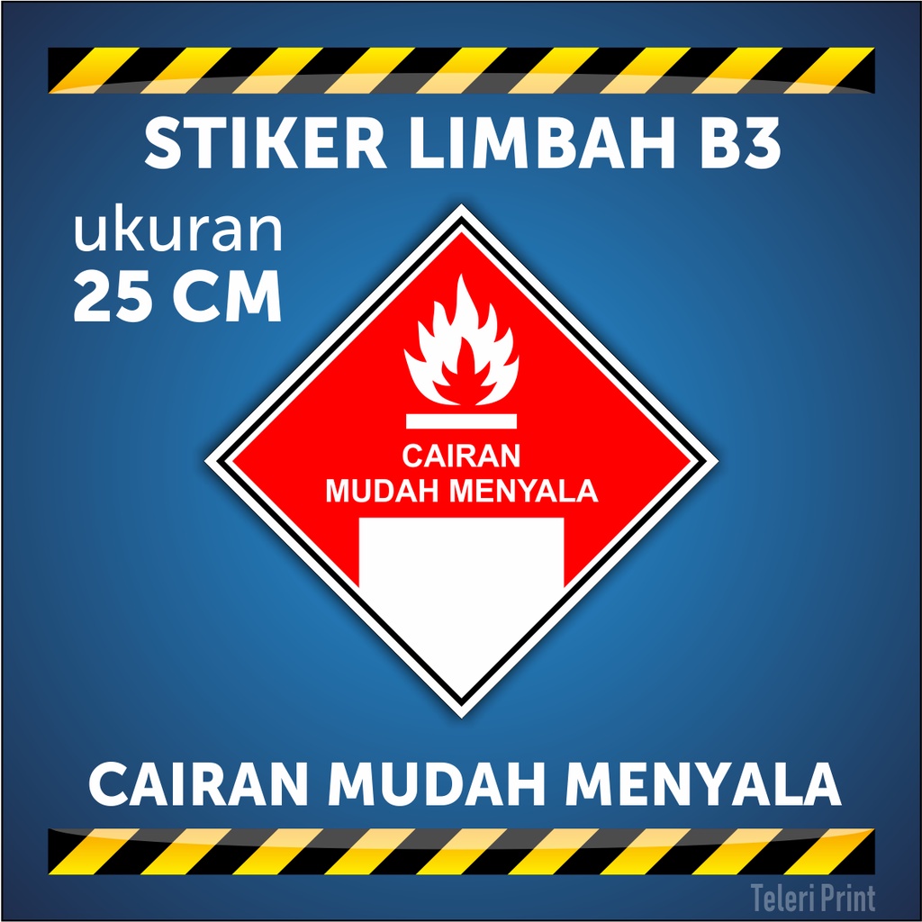 Jual Stiker Limbah B3 CAIRAN MUDAH MENYALA ukuran 25 cm | Shopee Indonesia