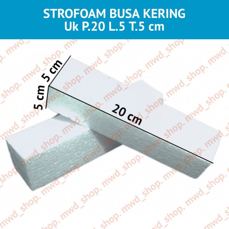 Jual STROFOAM BUSA KERING 5X5X20CM | Shopee Indonesia