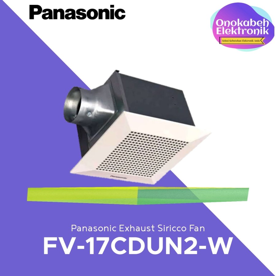 Jual Panasonic Exhaust Fan Sirocco FV - 17CDUN2 | Shopee Indonesia