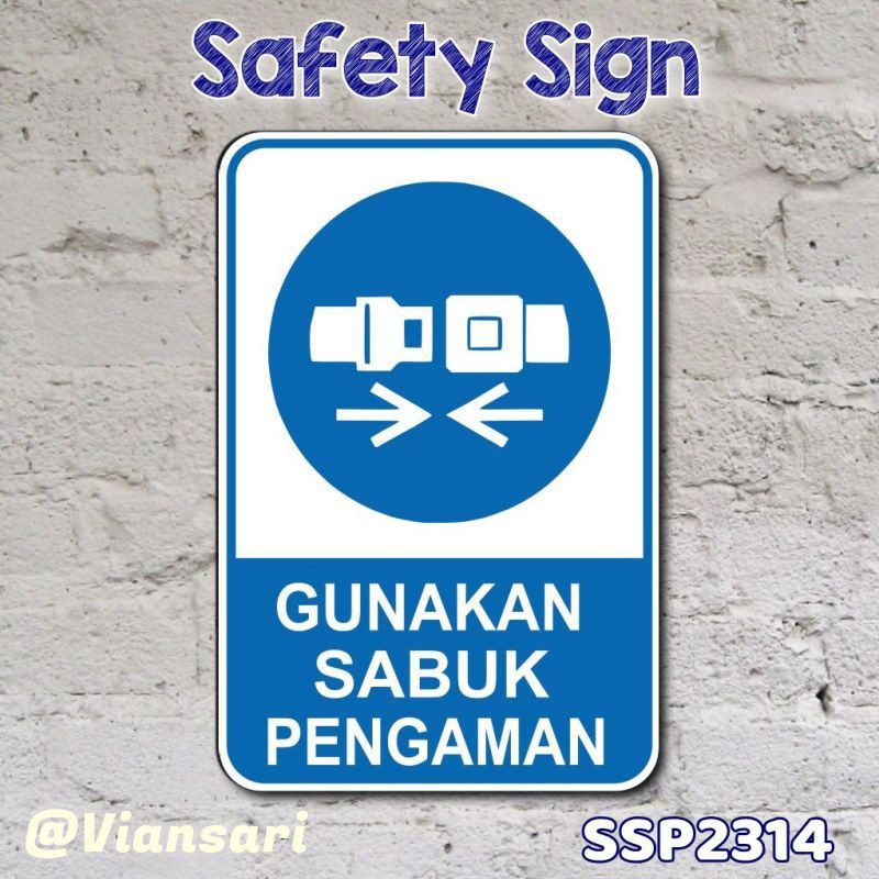 Jual Viansari Safety Sign Label Rambu Petunjuk K3 EESH - Gunakan Sabuk ...