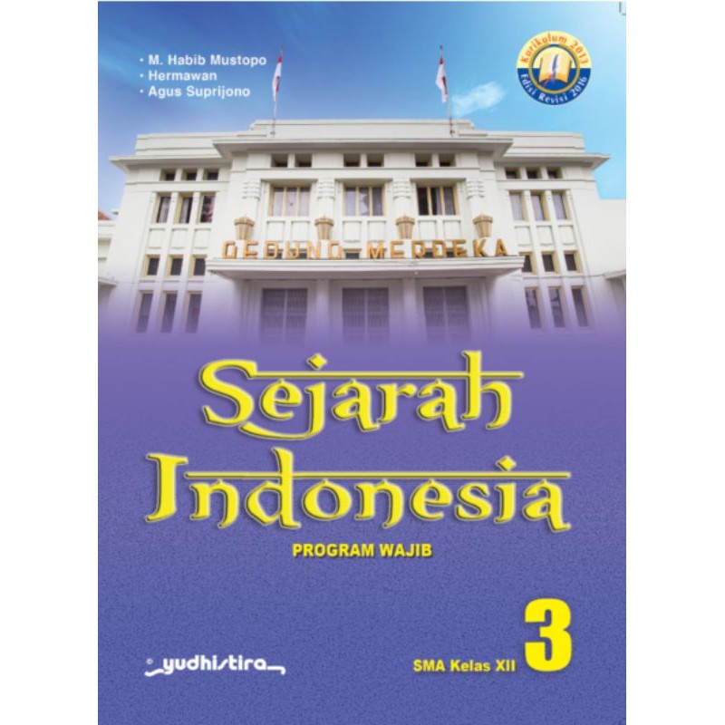 Jual SEJARAH INDONESIA PROGRAM WAJIB 3 SMA KELAS XII EDISI REVISI 2016 | Shopee Indonesia