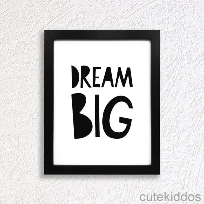 Jual Poster Lucu Inspiratif Dream Big Pigura Hiasan Dinding&hd1084 ...
