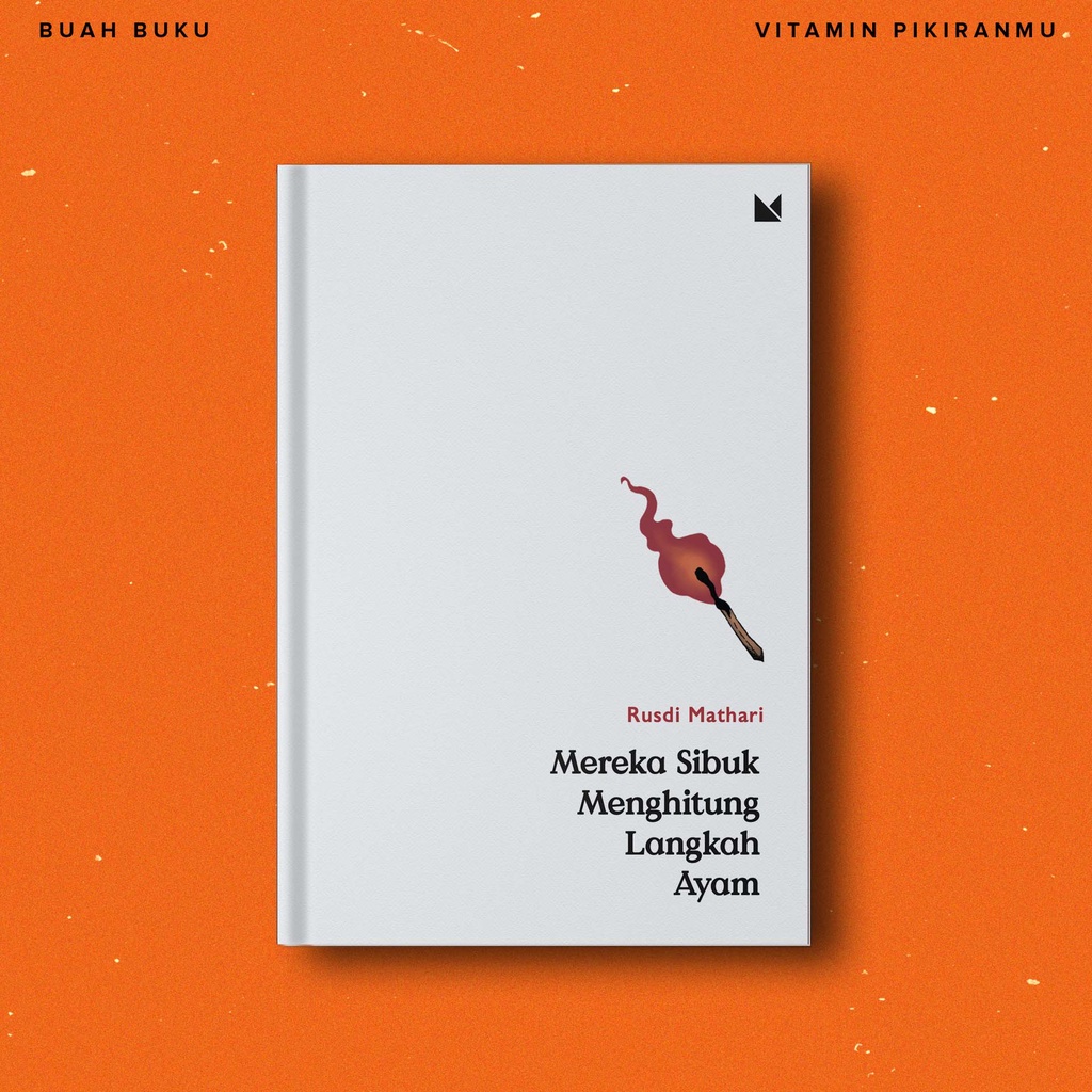 Jual Mereka Sibuk Menghitung Langkah Ayam (Edisi Revisi) - Rusdi ...