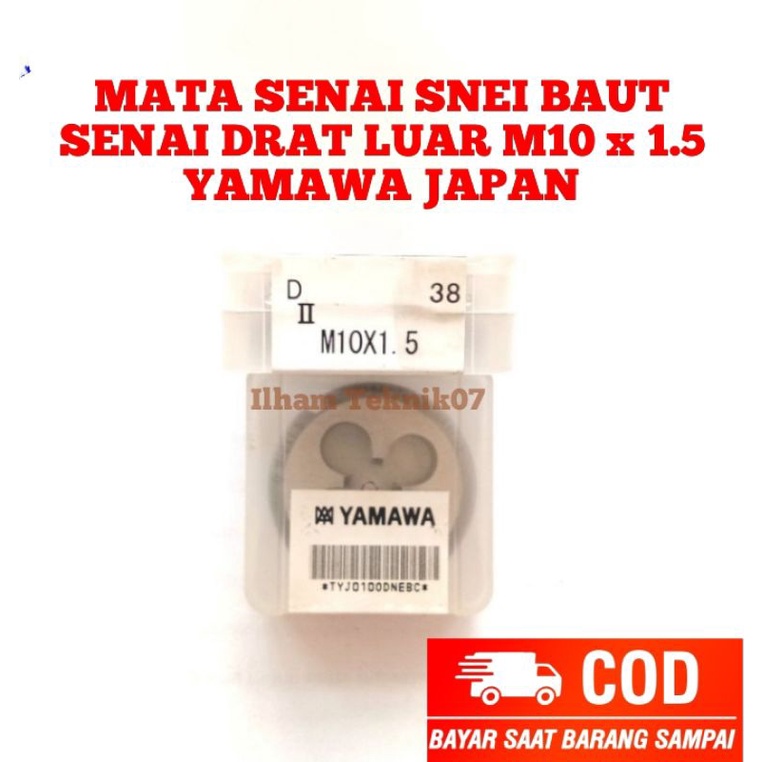 Jual MATA SENAI SNEI BAUT SENAI DRAT LUAR M10 x 1.5 YAMAWA JAPAN | Shopee Indonesia