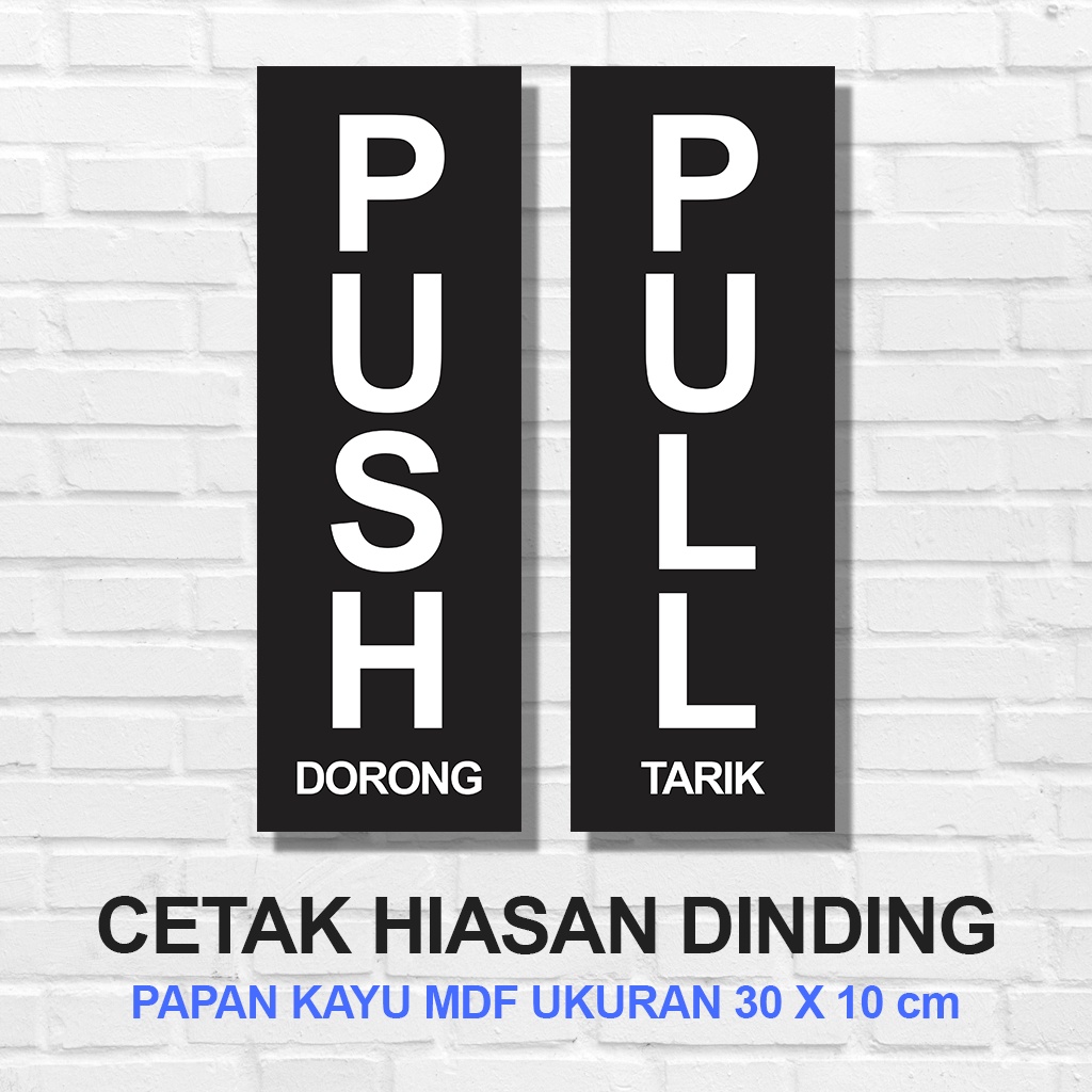 Jual CM DECOR - SIGN PINTU TARIK DORONG PUSH PULL HIASAN PINTU WALL ...