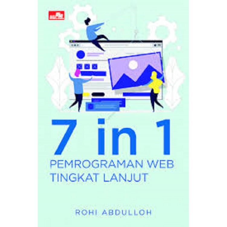 Jual 7 IN 1 PEMROGRAMAN WEB TINGKAT LANJUT | Shopee Indonesia