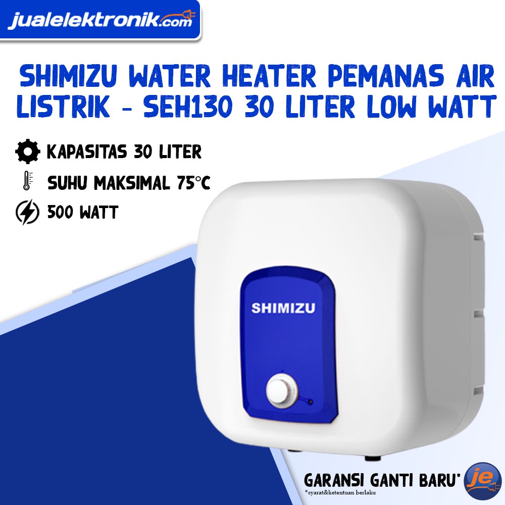 Jual New Arrival Shimizu SEH130 – Water Heater 30 Liter 500 Watt ...