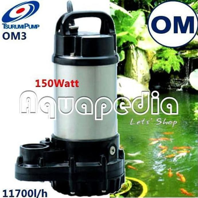 Jual Tsurumi Om3 Pompa Celup Kolam Submersible Landscape Pump Japan | Shopee Indonesia