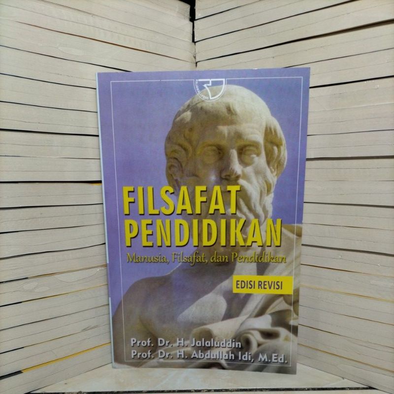 Jual filsafat pendidikan manusia,filsafat, dan pendidikan edisi revisi ... Jual filsafat pendidikan manusia,filsafat, dan pendidikan edisi revisi ...