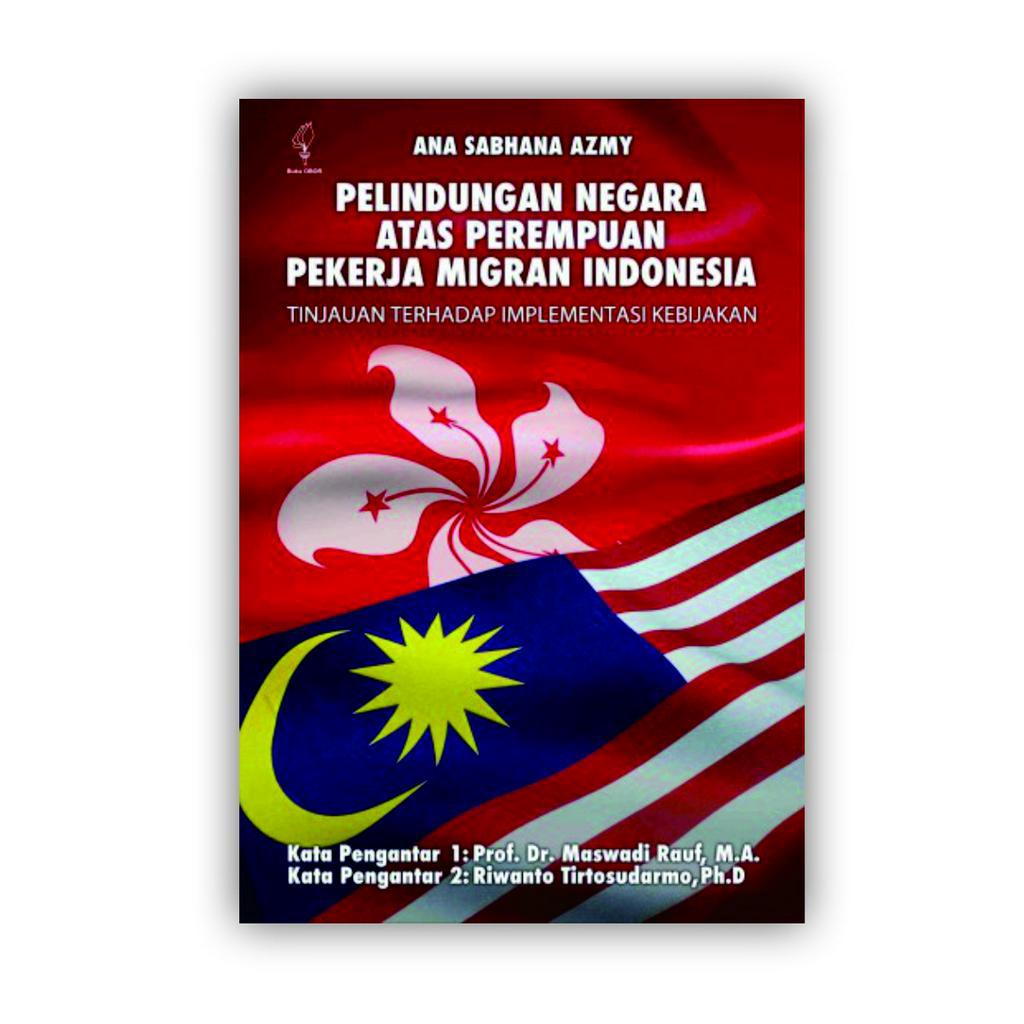 Jual Buku Pelindungan Negara atas Perempuan Pekerja Migran Indonesia - Ana Sabhana Azmy | Shopee ...