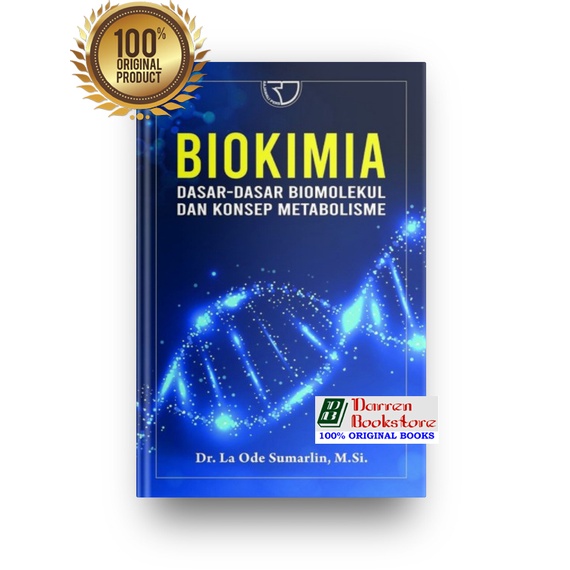 Jual Biokimia: Dasar-Dasar Biomolekul dan Konsep Metabolisme - Dr. La Ode Sumarlin, M.Si ...