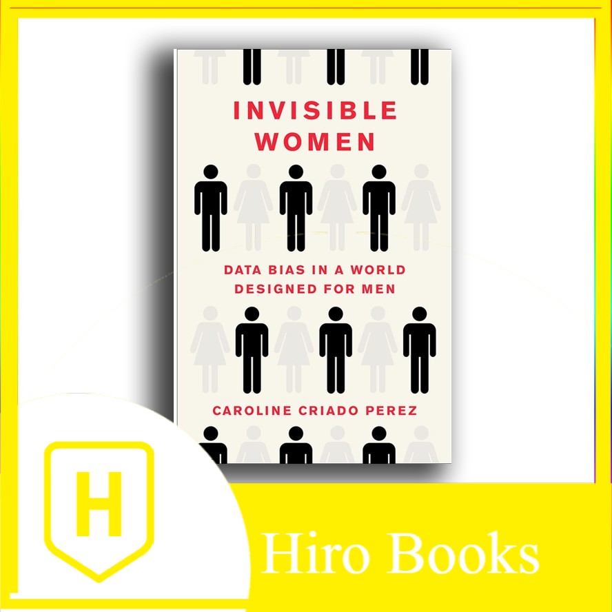 Jual Buku Invisible Women: Data Bias in a World Designed for Men - Hiro ...