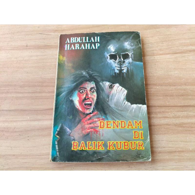 Jual Novel Dendam di Balik Kubur, karya Abdullah Harahap | Shopee Indonesia