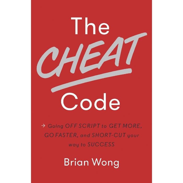 Jual Buku Cetak The Cheat Code Going Off Script to Get More, Go Faster ...