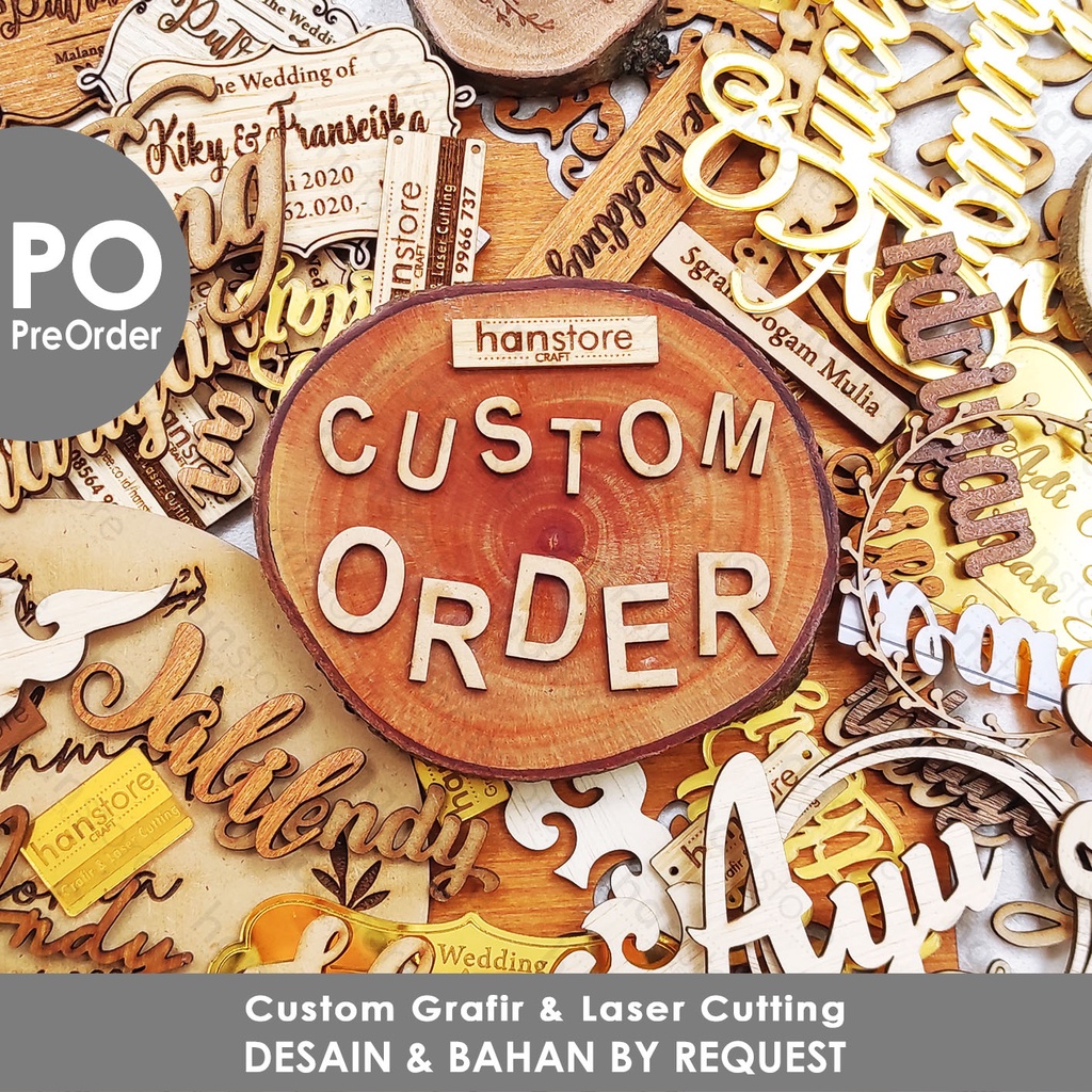 Jual PO ( Part 3 ) Desain Custom Dekorasi by Request Grafir & Laser ...