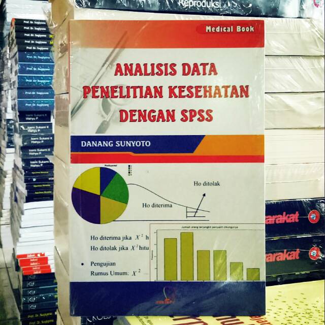 Jual ANALISIS DATA PENELITIAN KESEHATAN DENGAN SPSS. | Shopee Indonesia