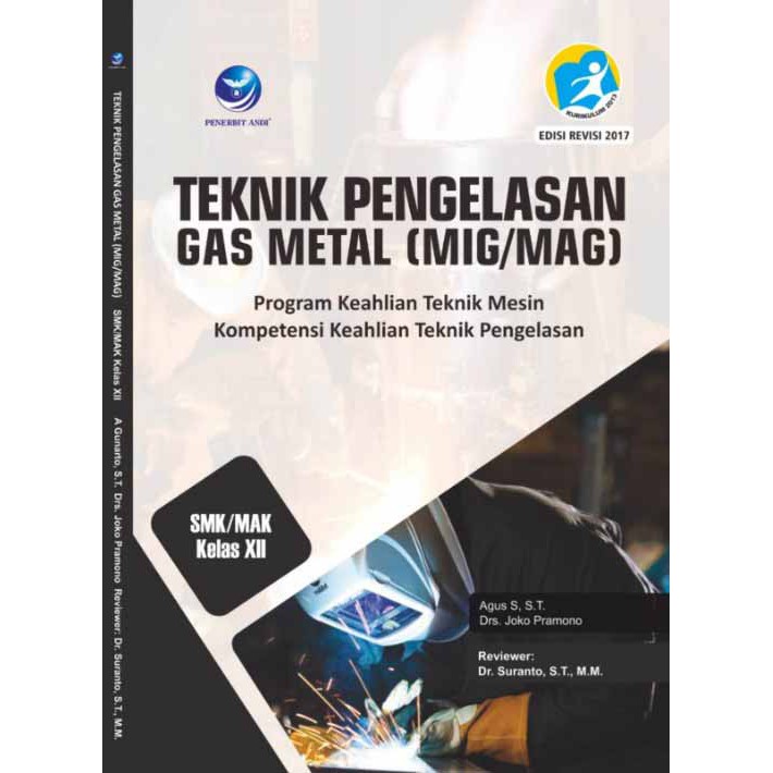 Jual Teknik Pengelasan Gas Metal (MIG/MAG)/Teknik Pengelasan SMK/MAK Kelas XII | Shopee Indonesia