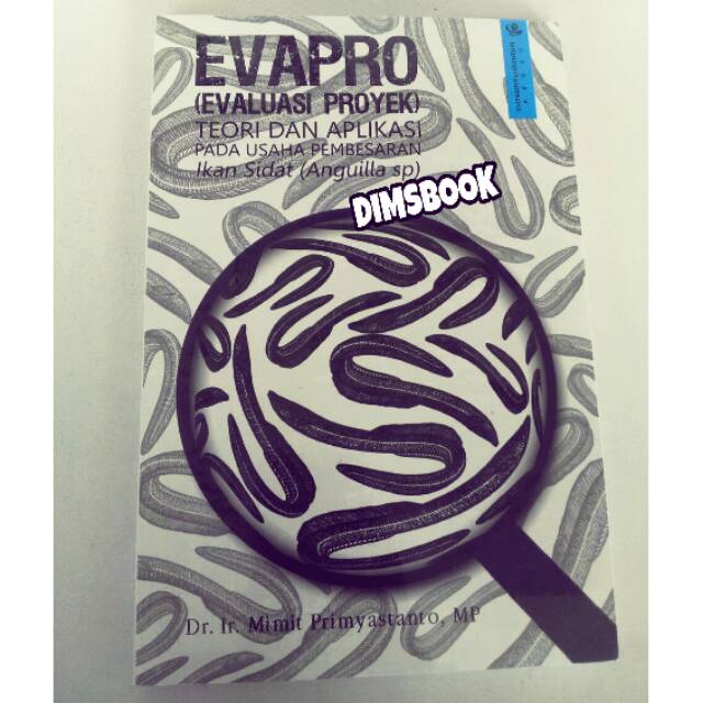 Jual Evapro (Evaluasi Proyek): Teori dan Aplikasi pada Usaha Pembesaran ...
