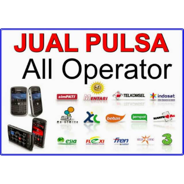 Jual Pulsa All Operator 5 rb, 10 rb, 15 rb, 20 rb, 25 rb dan 30 rb Bisa ...