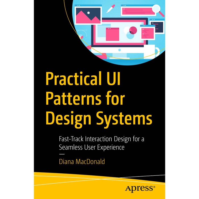 Jual Buku Practical UI Patterns for Design Systems-Diana MacDonald ...