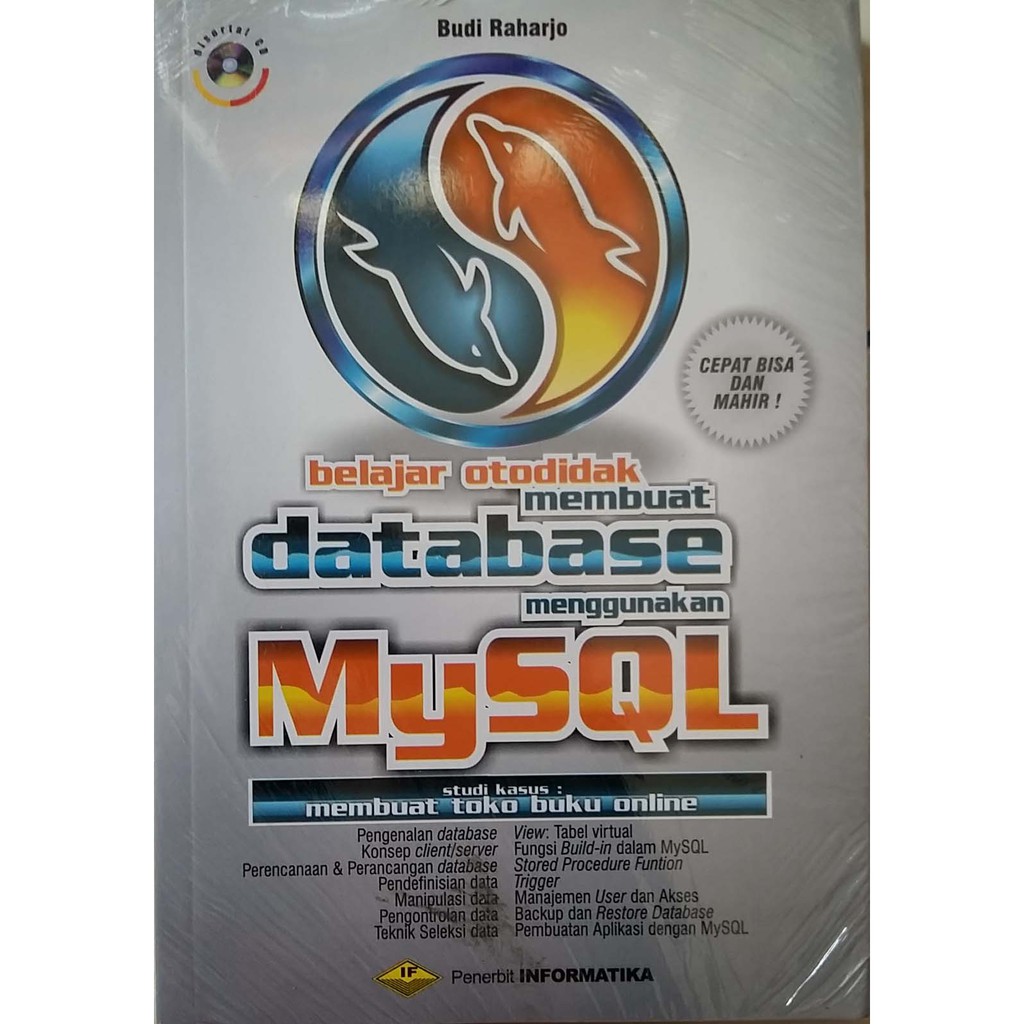 Jual BELAJAR OTODIDAK MEMBUAT DATABASE MENGGUNAKAN MYSQL + CD (STUDI ...