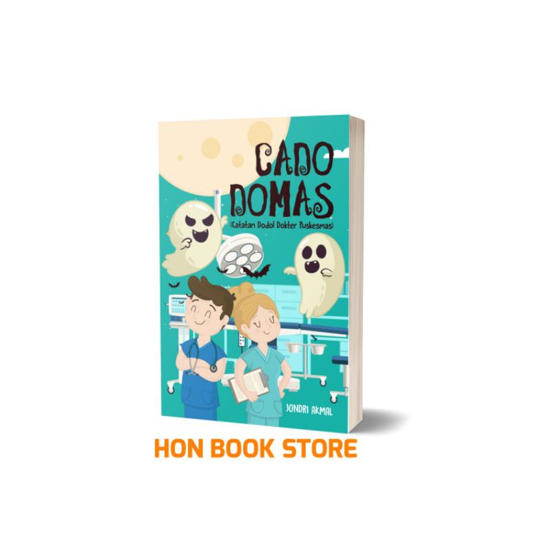 Jual Buku Cado Domas: Catatan Dodol Dokter Puskesmas I Jondri Akmal I ...