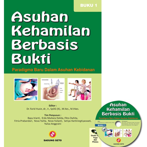 Jual Buku ORI - Buku ASUHAN KEHAMILAN BERBASIS BUKTI Dalam Asuhan Kebidanan PLUS CD BK.1 Sagung ...