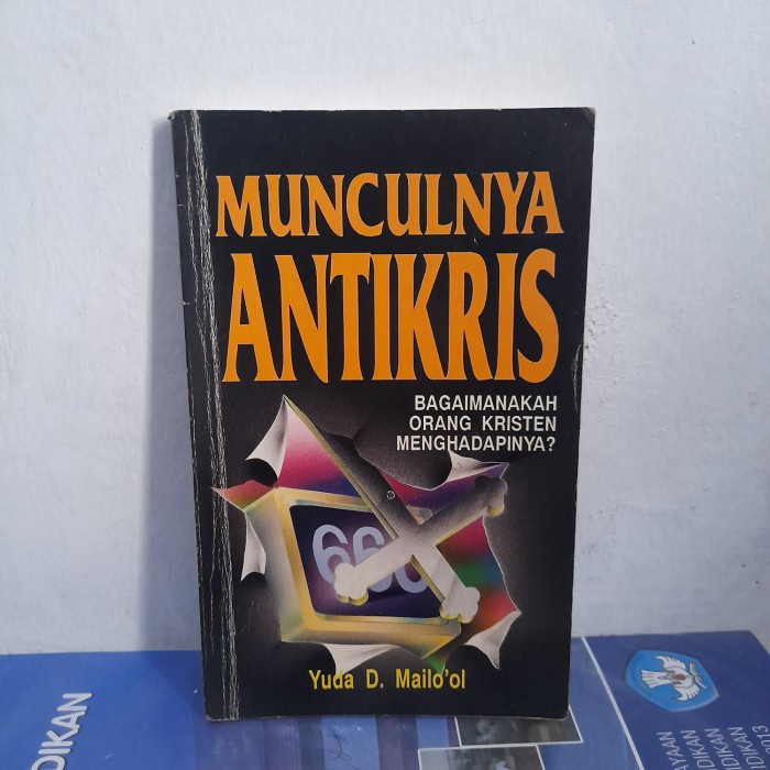 Jual ORIGINAL BUKU Munculnya Antikris Bagaimana Orang Kristen By Yuda D ...