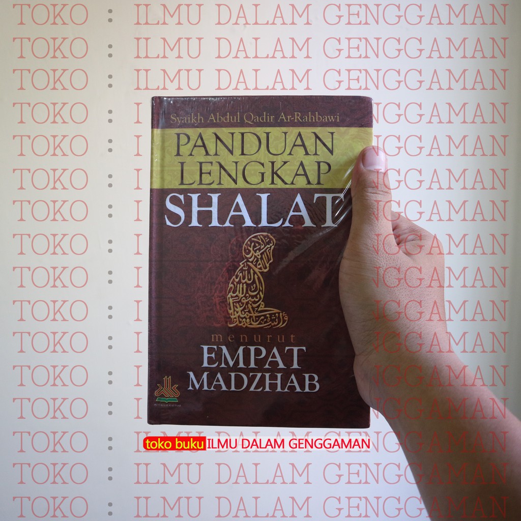 Jual Panduan Lengkap Shalat Empat Madzhab - Pustaka Al Kautsar | Shopee Indonesia