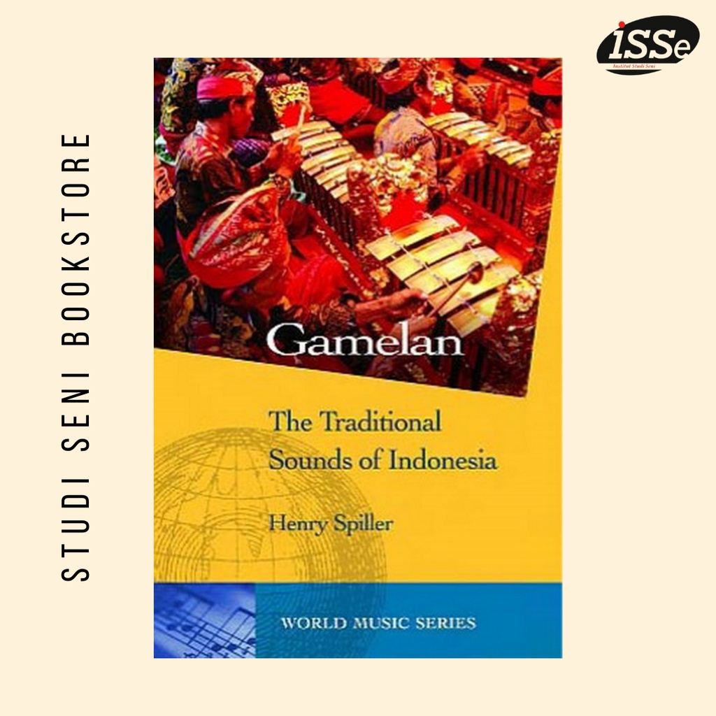 Jual Buku musik gamelan-Gamelan-The Traditional Sounds of Indonesia ...