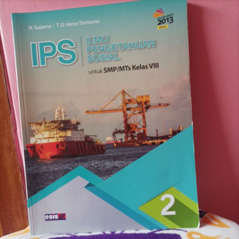 Jual Buku IPS Kelas 8/VIII SMP/MTs esis Kurikulum 2013 revisi bekas ...