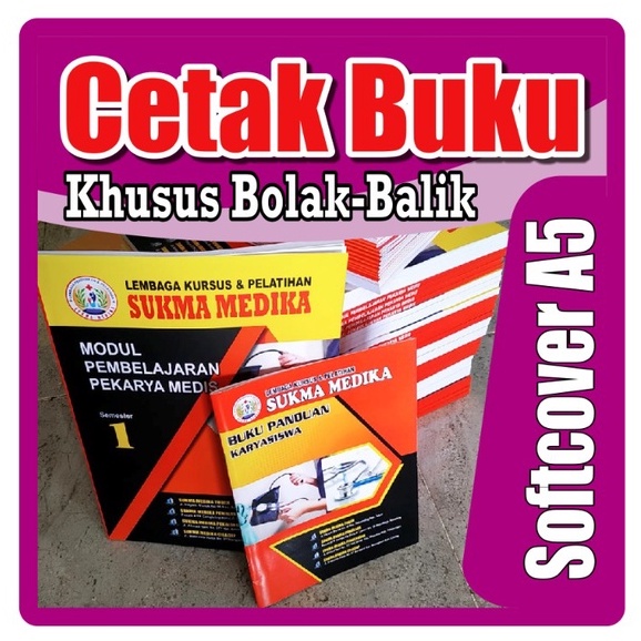Jual Cetak Buku - Khusus Ukuran A5 Bolak balik Jilid Softcover (Modul ...