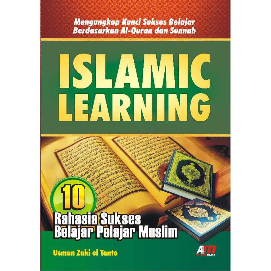 Jual BUKU > Islamic Learning 10 Rahasia Sukses Belajar Mengajar Muslim ...