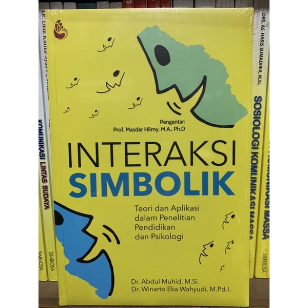 Jual INTERAKSI SIMBOLIK Teori dan Aplikasi dalam Penelitian Pendidikan ...