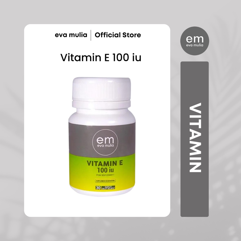 Jual Eva Mulia Vitamin E 100 iu 30 kaplet Salut Selaput - Vitamin E 100 ...